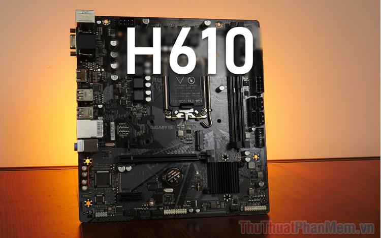 Main H610 tương thích với những CPU nào? Danh sách các CPU tương thích ...