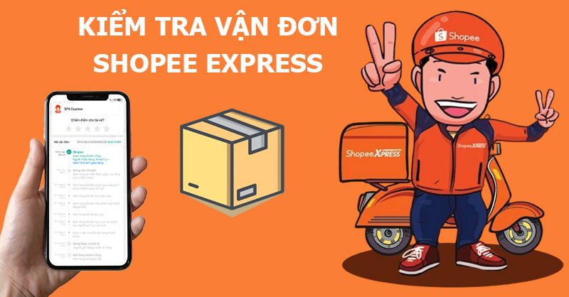 Shopee Express là gì? Cách tra cứu vận đơn Shopee Express chi tiết
