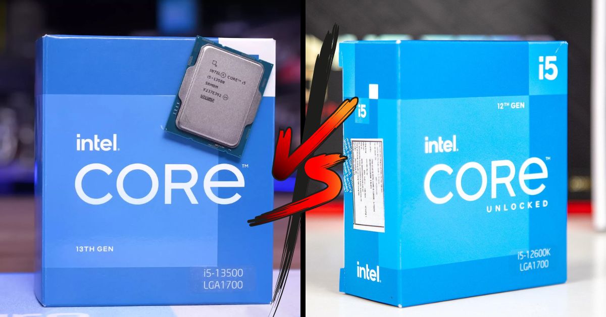 Intel Core i5-13500 và i5 12600K | CPU nào phù hợp hơn cho game?