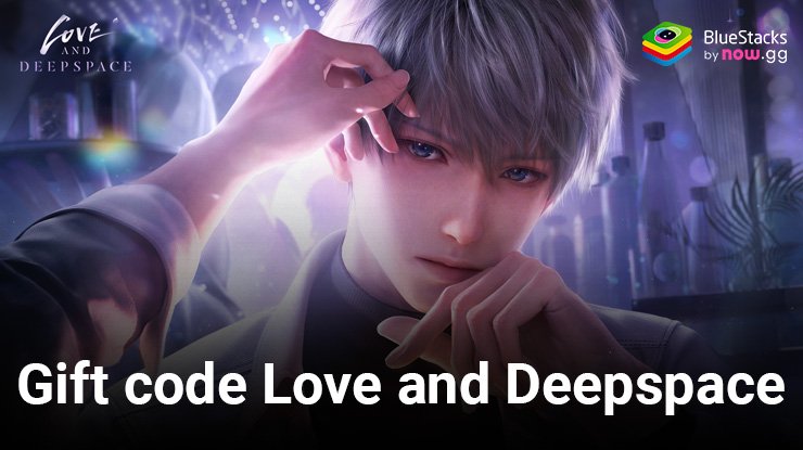 Love and Deepspace: Tất cả những gift code mới nhất dành cho game thủ ...