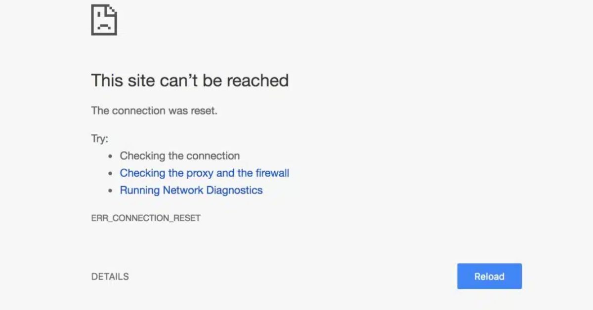 10 cách khắc phục lỗi ERR_CONNECTION_RESET trên trình duyệt Chrome