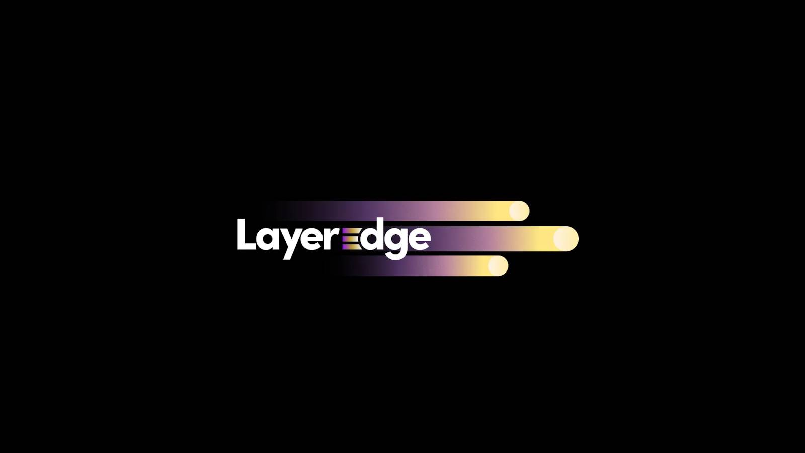 LayerEdge là gì? Dự án cơ sở hạ tầng hỗ trợ phát triển Lớp 2 cho Bitcoin