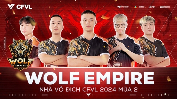 Wolf Empire tiếp tục thống trị tại CFVL 2024 Mùa 2, lần thứ 6 đăng quang