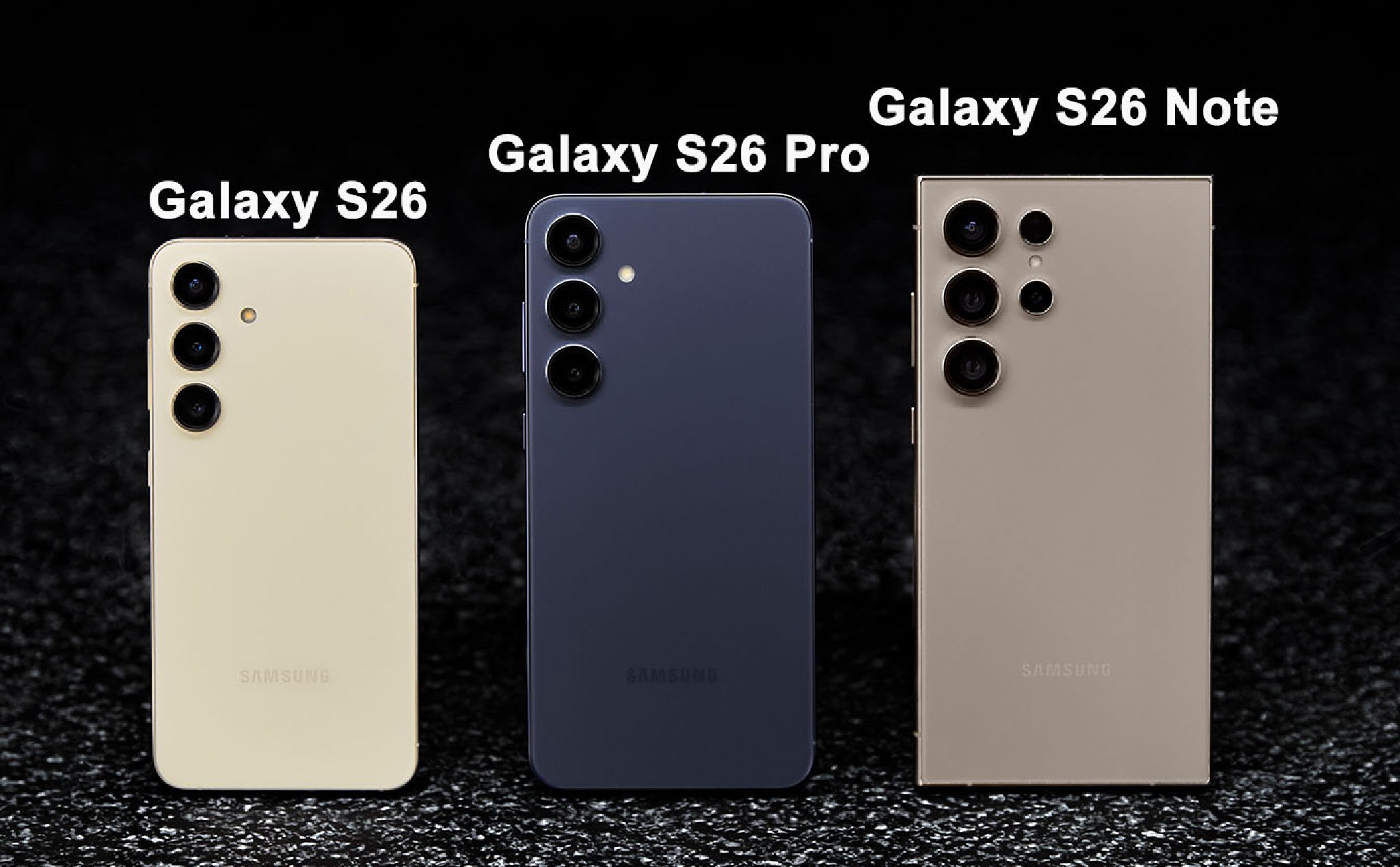 Có thể Samsung sẽ thay đổi tên gọi của Galaxy S26 Ultra và S26+ thành Galaxy S26 Note và Galaxy ...