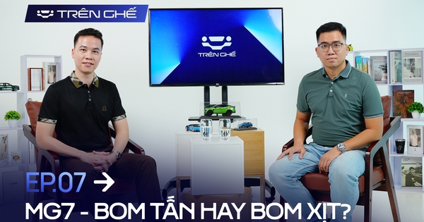 [Trên Ghế 07] MG - Từ sự chỉ trích đến thành công ấn tượng và cơ hội ...