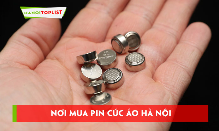 Khám phá 15+ địa chỉ bán pin cúc áo chính hãng và chất lượng tại Hà Nội ...