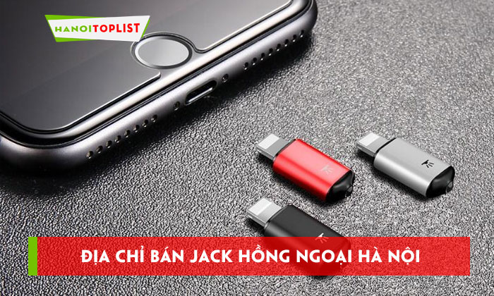 Top 5+ địa chỉ bán Jack hồng ngoại đa năng chất lượng tại Hà Nội