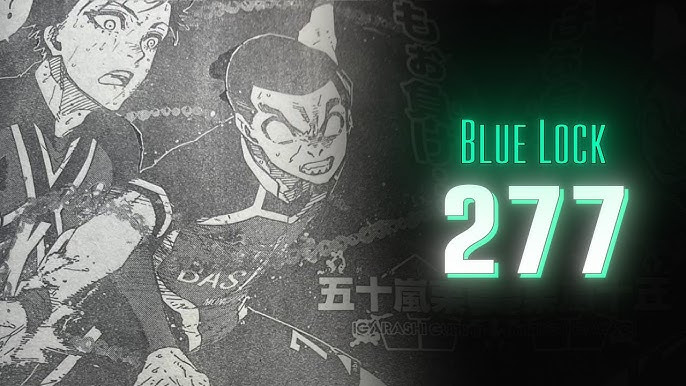 Spoiler Blue Lock 277: Isagi nhận thẻ vàng, Rin gây lỗi