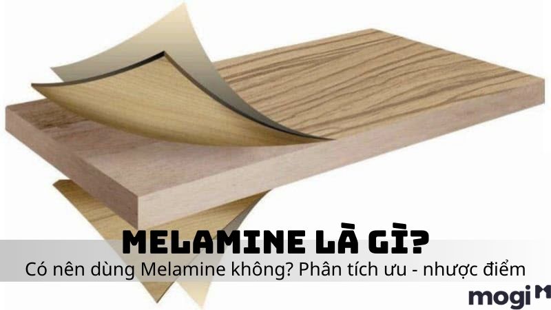 Melamine là gì? Có những ưu và nhược điểm gì? Cấu tạo của melamine như ...