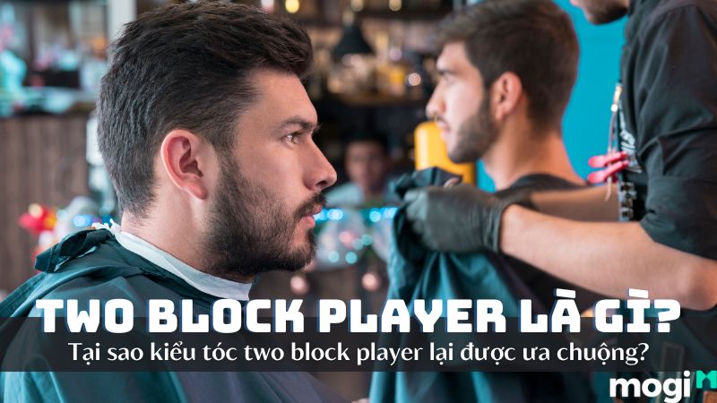 Top 20 Kiểu Tóc Two Block Layer Phổ Biến Nhất Năm 2024