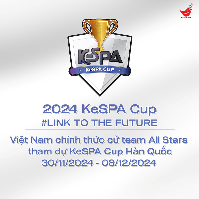 LMHT: VIRESA Chính Thức Công Bố Đội Hình VCS All-Star Tham Dự Kespa Cup 2024