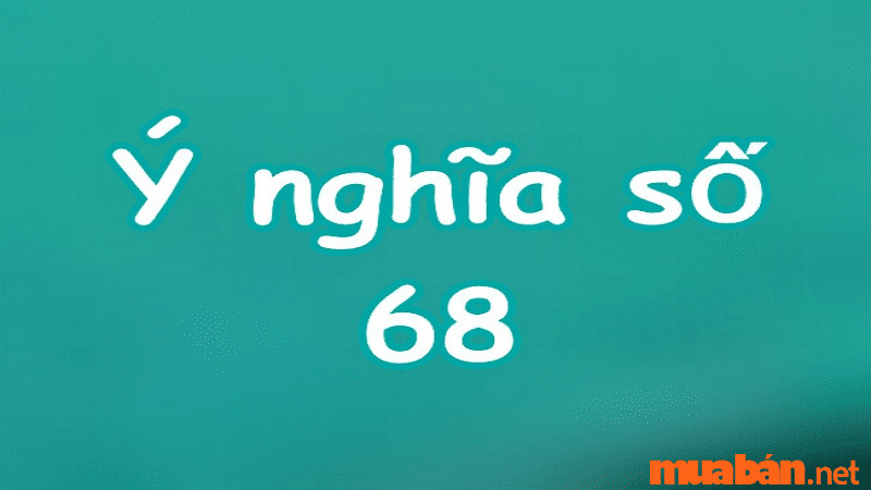 Ý nghĩa biển số xe 68 là gì? Khám phá ý nghĩa phong thủy của số 68