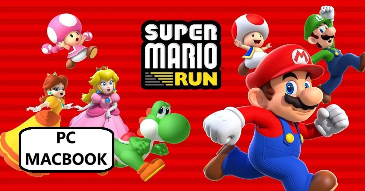 Tải Mario - Super Mario Run cho PC và Macbook