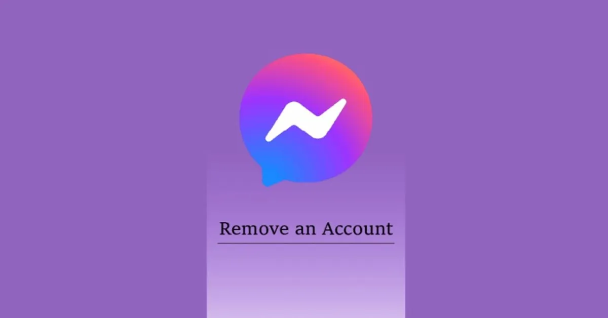 Cách gỡ Messenger trên iPhone nhanh chóng và dễ dàng