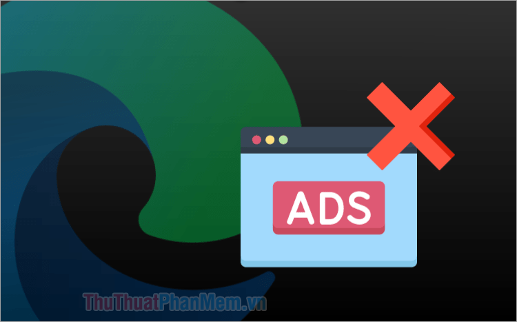 Effective Methods to Block Ads on Microsoft Edge Completely