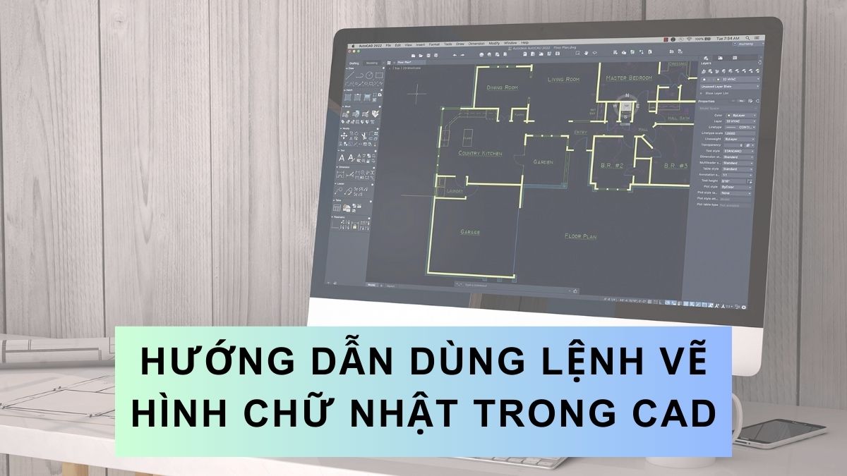 Hướng dẫn chi tiết cách sử dụng lệnh vẽ hình chữ nhật trong CAD đơn ...