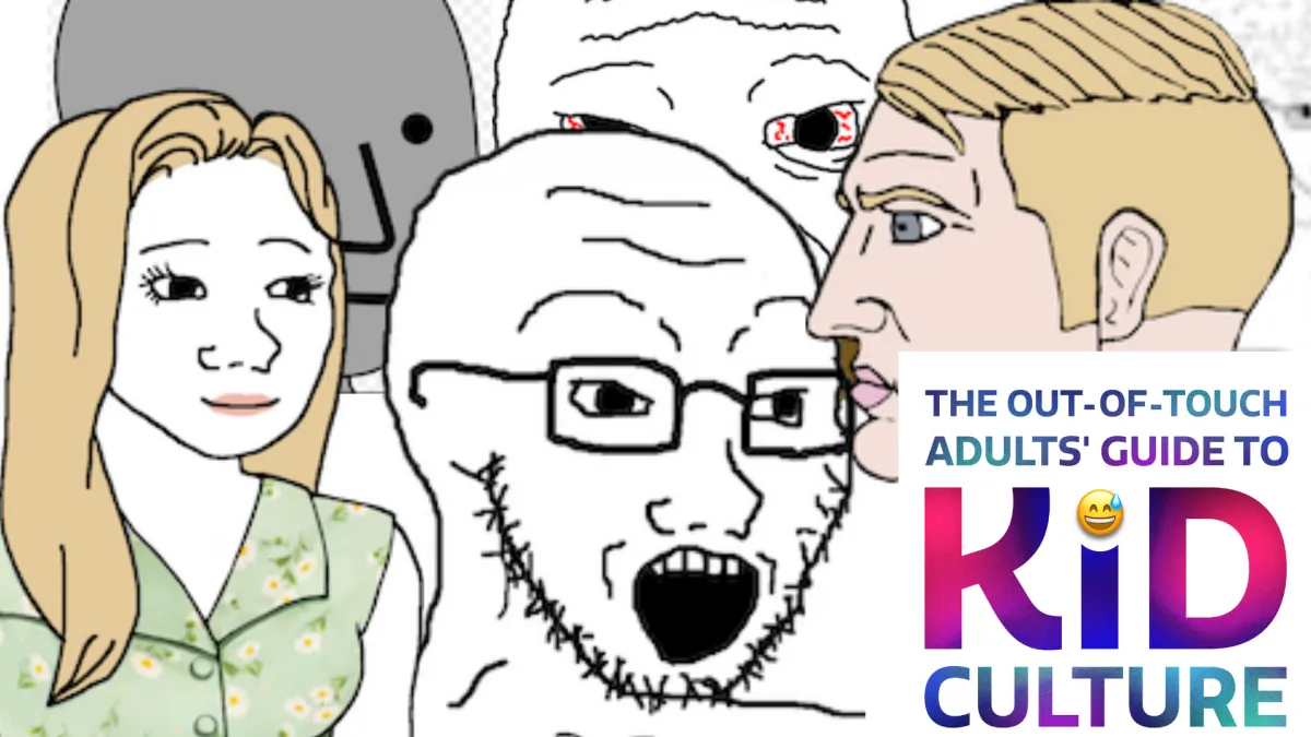 The Out-of-Touch Adults' Guide to Kid Culture: What's a 'Wojak'? | Mytour