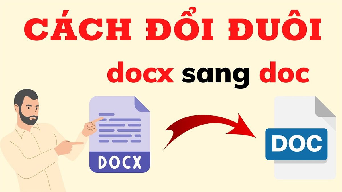 Cách chuyển đổi file từ đuôi docx sang doc một cách dễ dàng