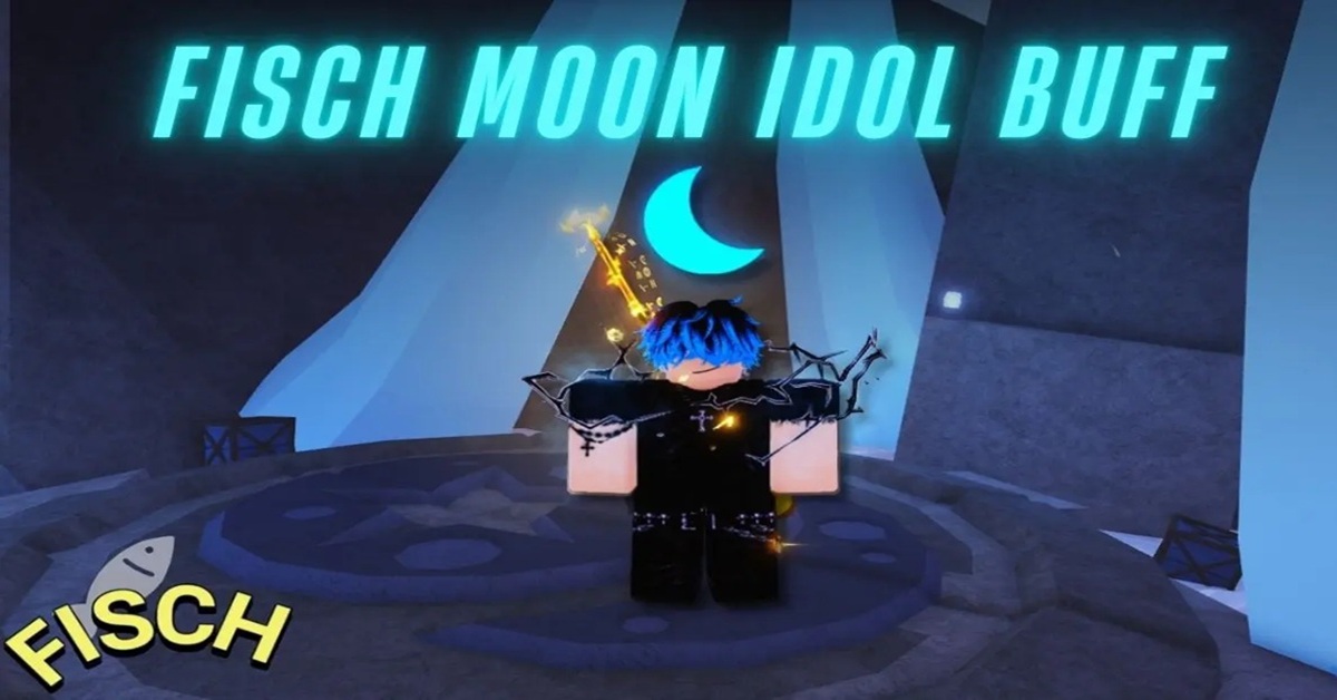 Fisch Roblox: Hướng dẫn cách nhận Buff Moon Idol và sử dụng hiệu quả