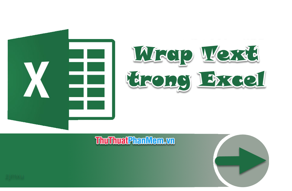 Hướng dẫn sử dụng Wrap Text trong Excel - Tự động ngắt dòng thông minh