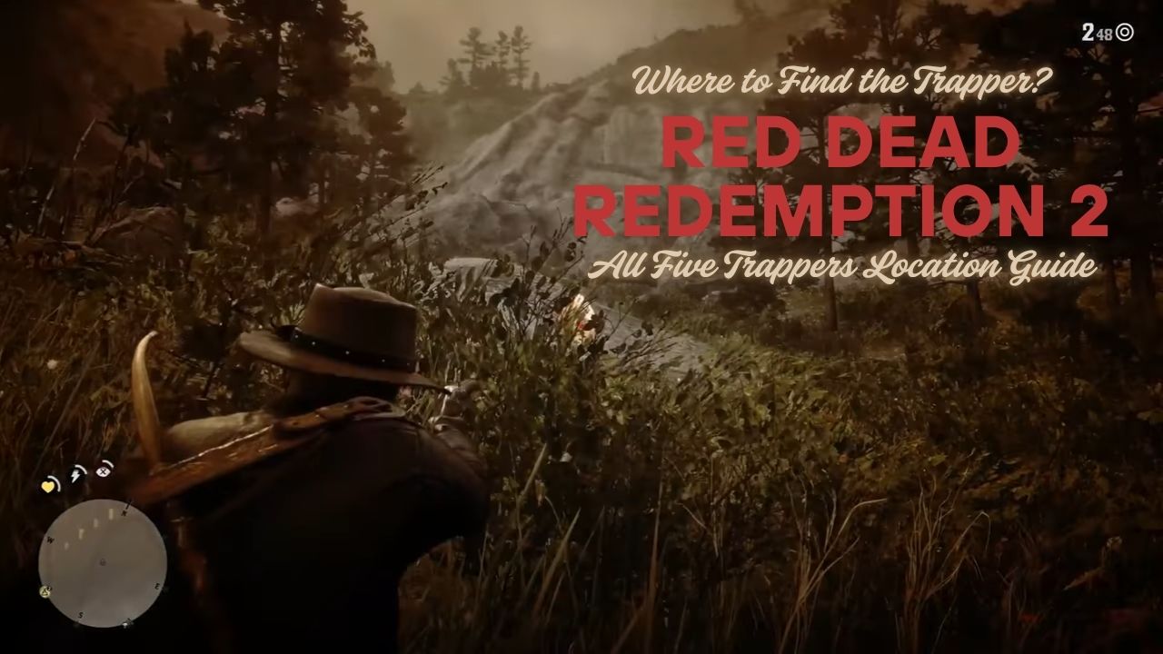 Địa điểm tìm Trapper trong Red Dead Redemption 2