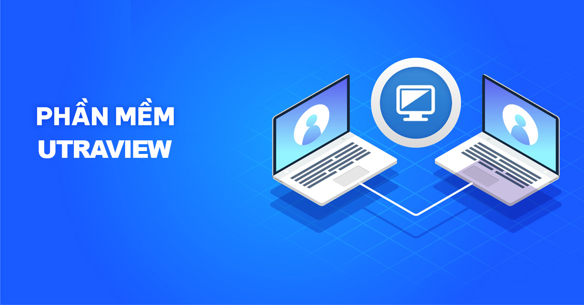 Hướng dẫn chi tiết quá trình tải xuống, cài đặt và vận hành Ultraview ...