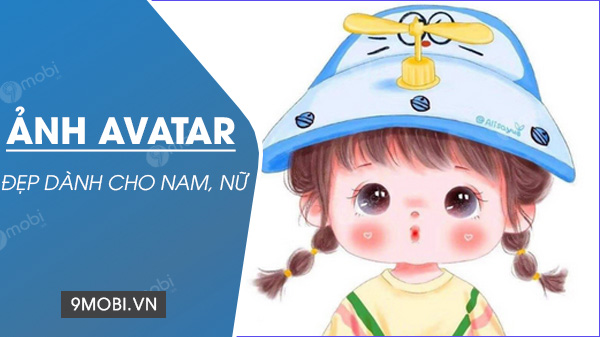 Những bức ảnh avatar đẹp mắt và ấn tượng, giúp bạn thể hiện phong cách ...