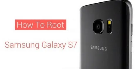 Hướng dẫn chi tiết Root Samsung Galaxy S7 & S7 EDGE bằng KingoRoot