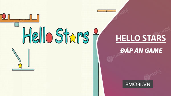 Đáp án game Hello Stars chi tiết và chính xác.