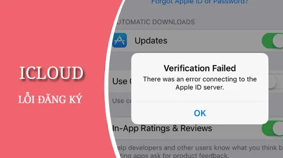 Khắc phục lỗi không đăng ký được tài khoản iCloud hoặc Apple ID